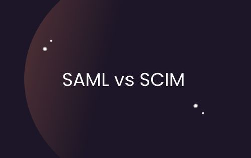 SAML vs SCIM | Entitle
